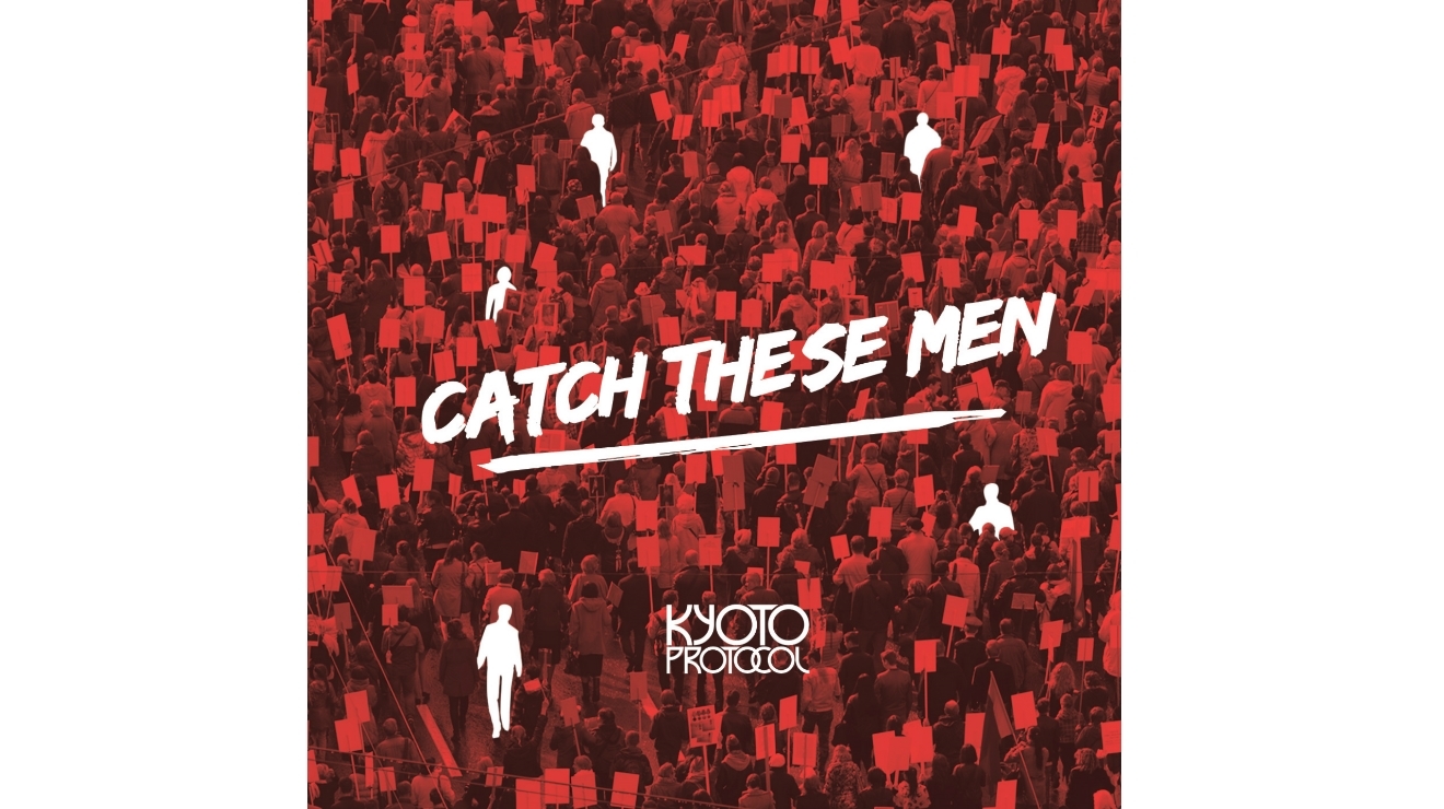 Kyoto Protocol - ‘Catch These Men’ album review