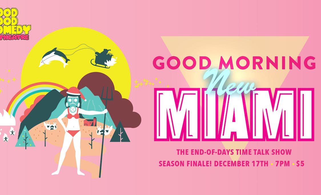 Good Morning, New Miami | Comedy in Philadelphia