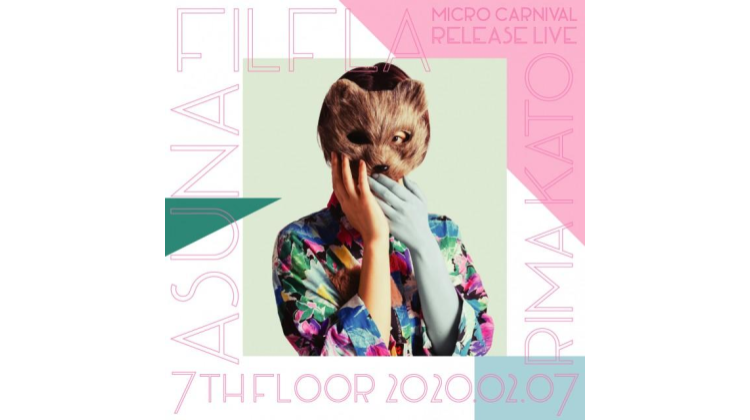 FilFla new album「micro carnival」発売記念コンサート