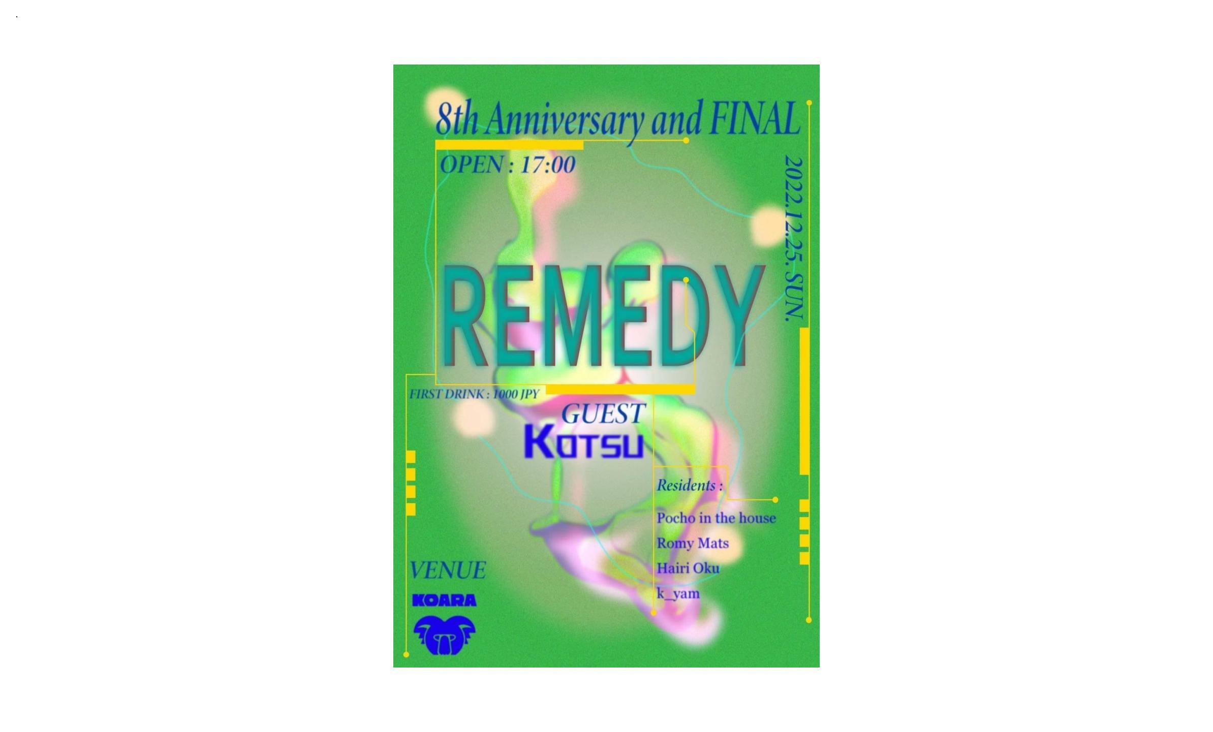 REMEDY -8th Anniversary and FINAL-