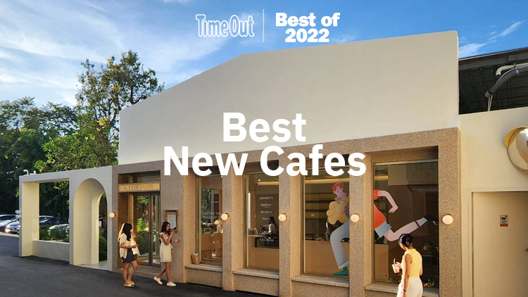 Best of 2022: 11 new cafés we loved most in the past year