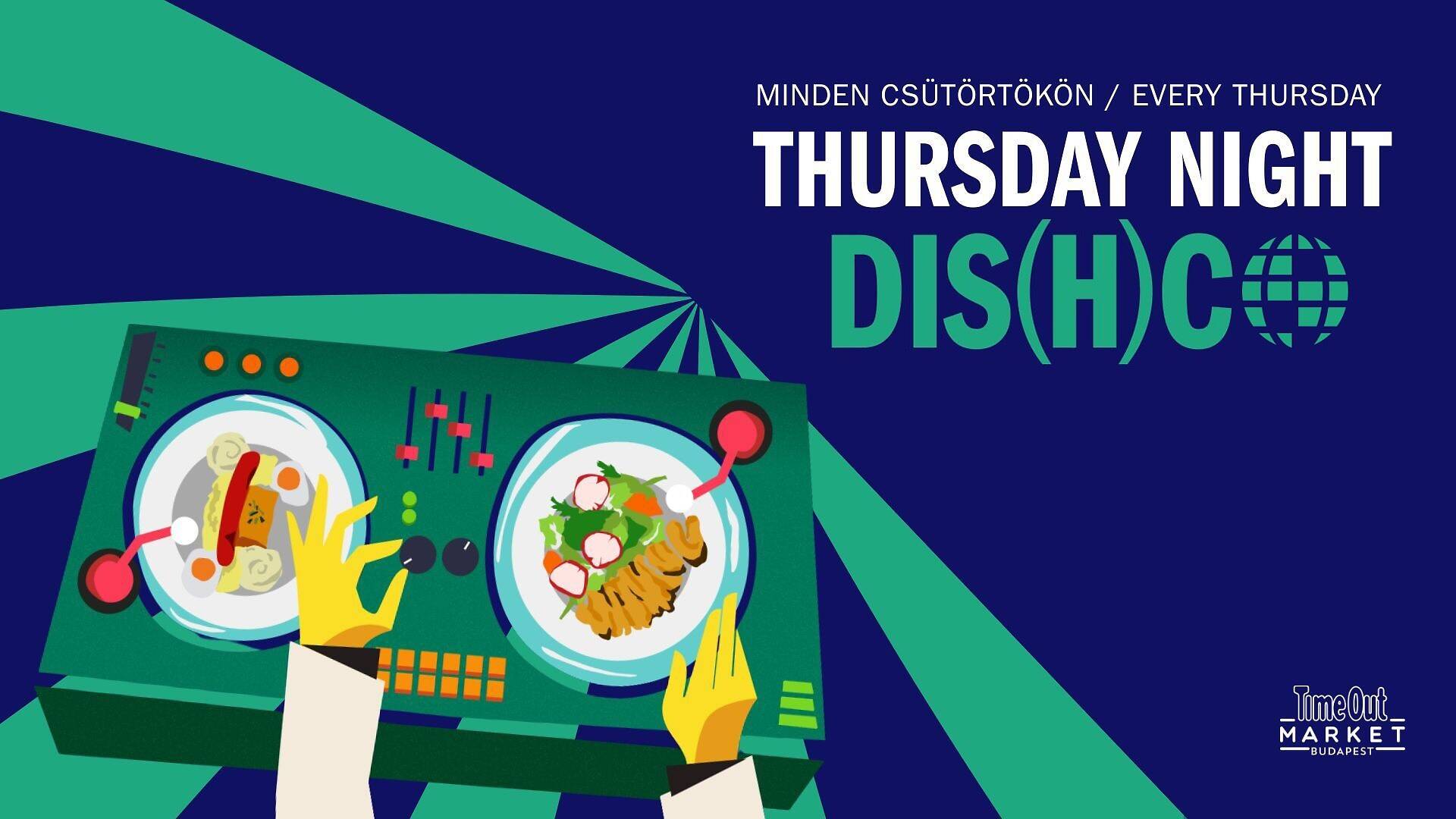 Thursday Night DIS(H)CO | Time Out Market Budapest | Things to do in ...